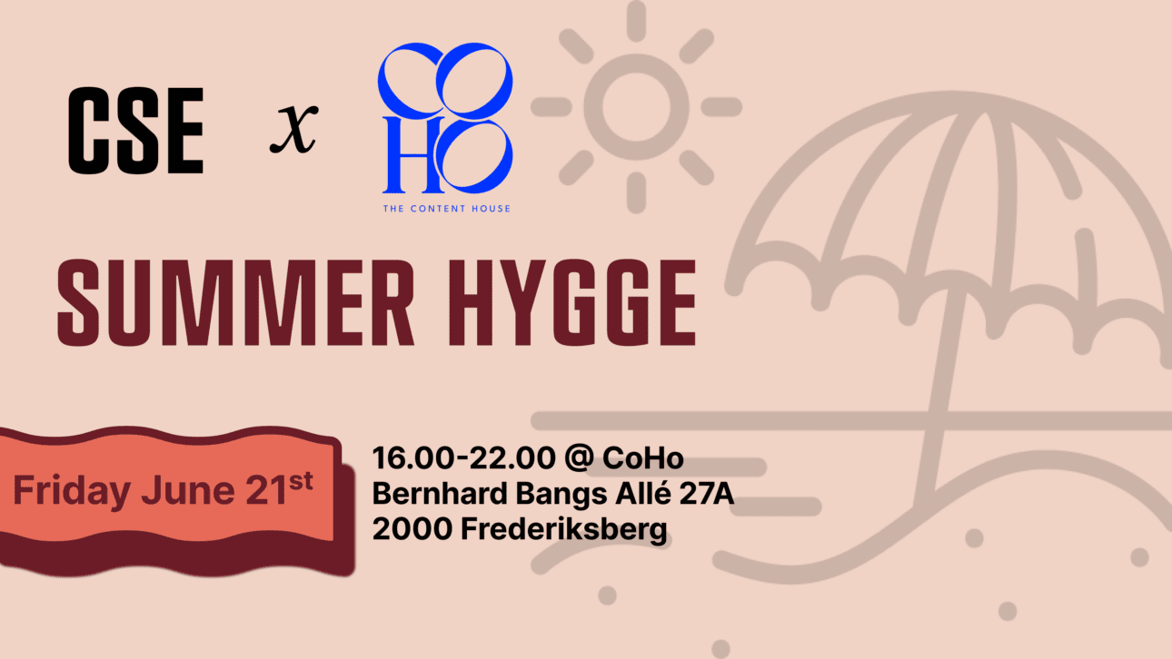 CSE x CoHo Summer Hygge 2024 - Copenhagen School of Entrepreneurship